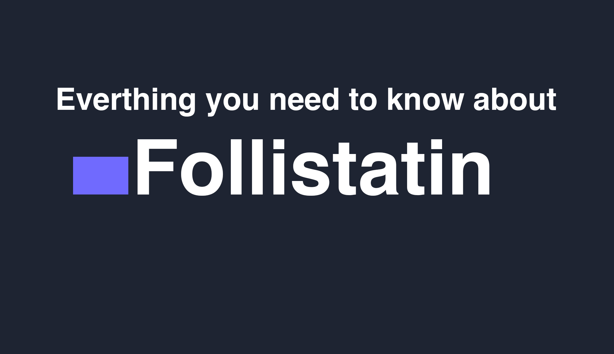 Follistatin - Everything you need to know. | World Of Peptides